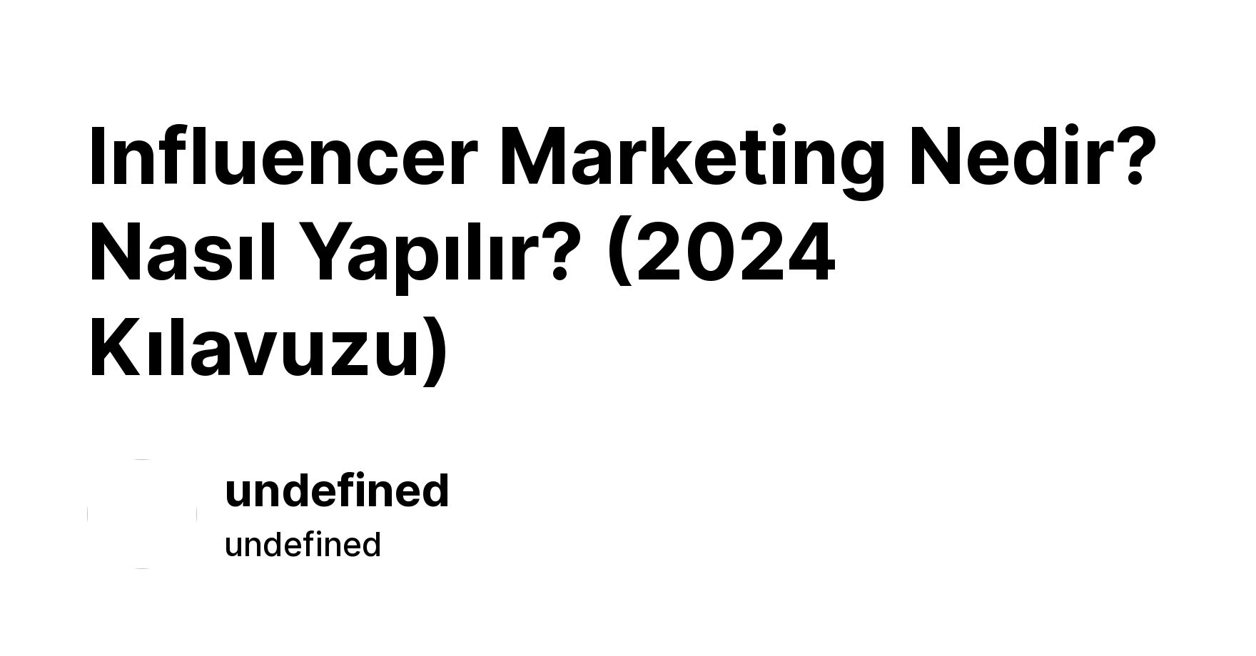 Influencer Marketing Nedir? Nasıl Yapılır? (2024 Kılavuzu) - ikas